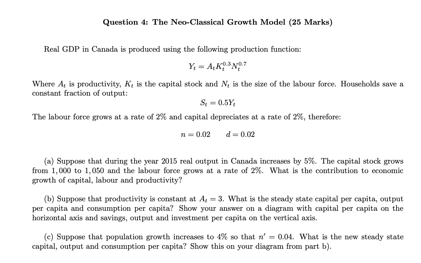 Solved Question 4: The Neo-Classical Growth Model (25 Marks) | Chegg.com
