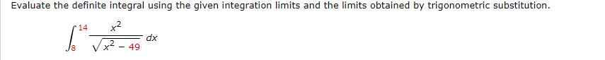 Solved Evaluate the definite integral using the given | Chegg.com