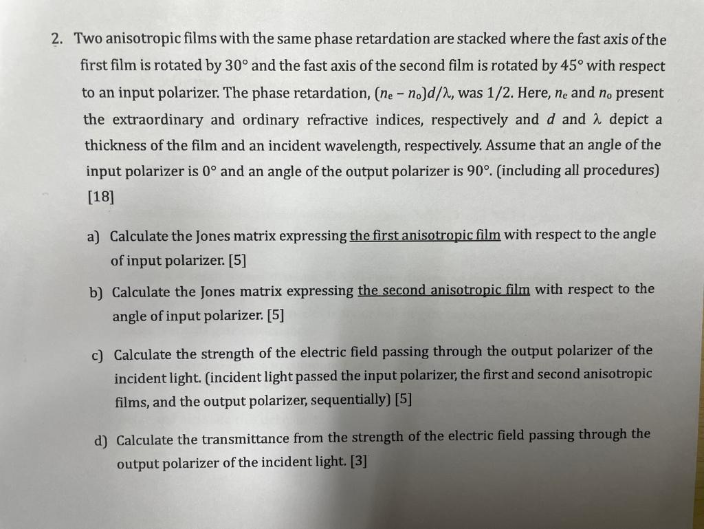 Solved 2. Two anisotropic films with the same phase | Chegg.com