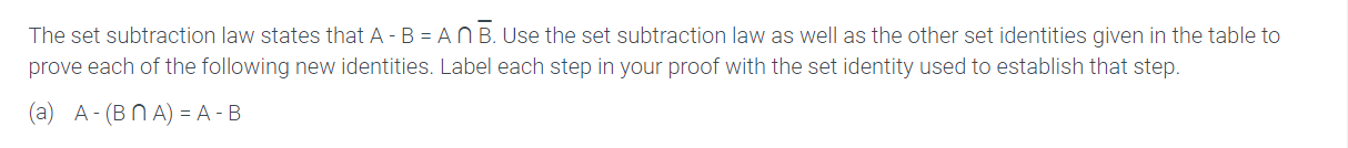 Solved The set subtraction law states that A - B = An B. Use | Chegg.com