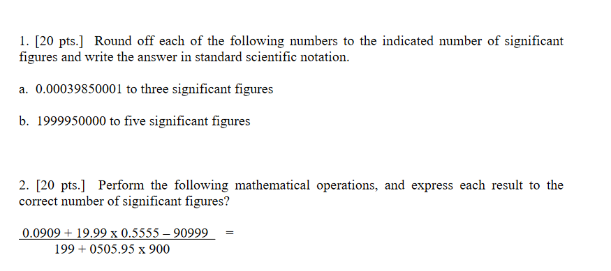 Solved 1. [20 pts.] Round off each of the following numbers | Chegg.com