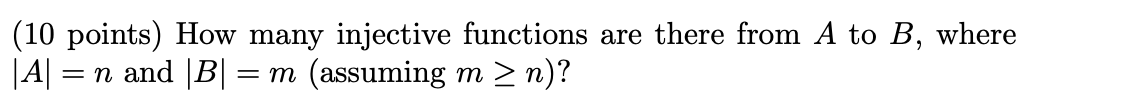 Solved (10 points) How many injective functions are there | Chegg.com
