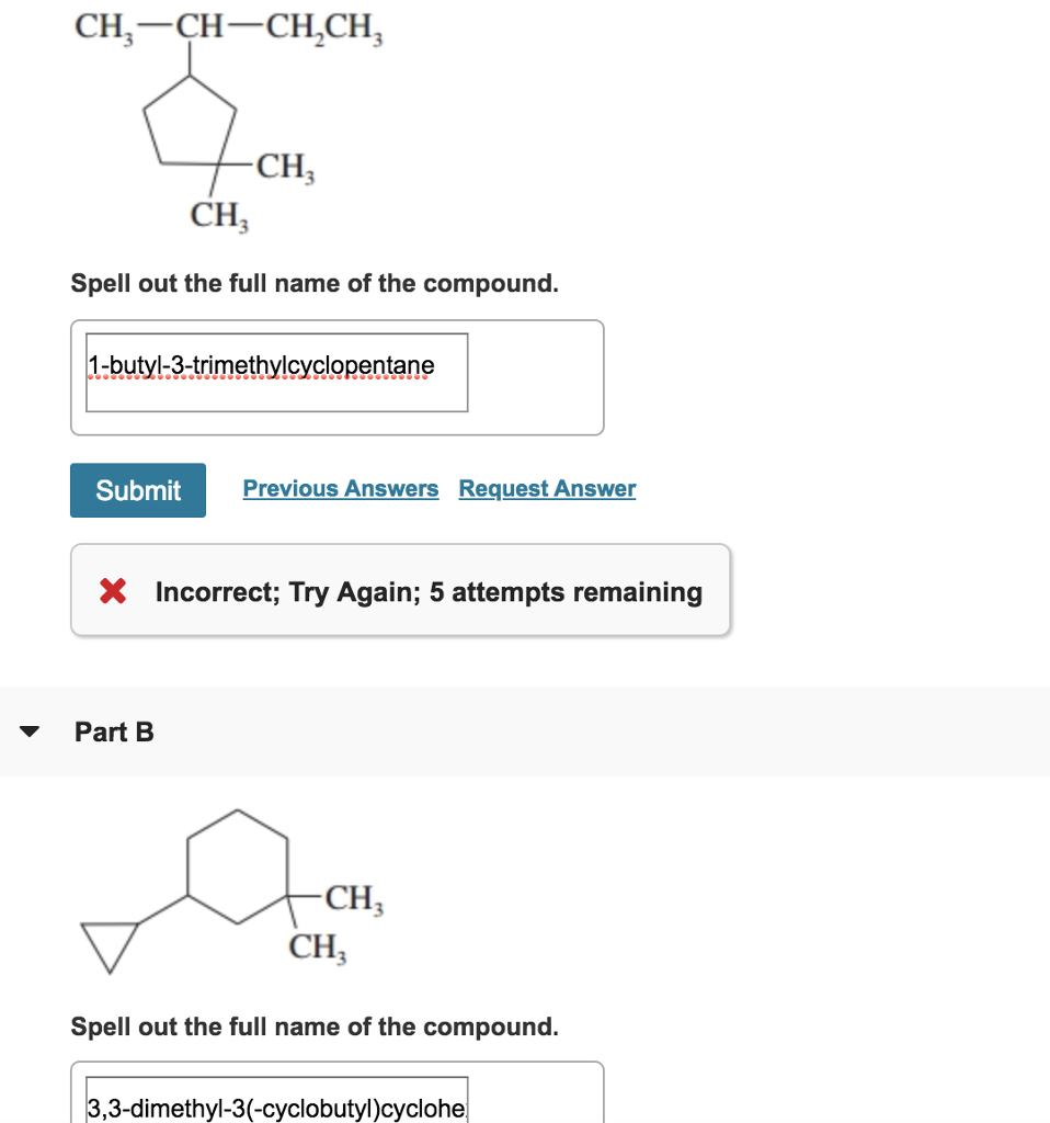 Solved CH CH CHCH -CH3 CH3 Spell out the full name of the | Chegg.com