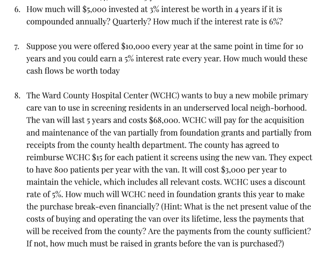 Solved 6. How much will $5,000 invested at 3% interest be | Chegg.com
