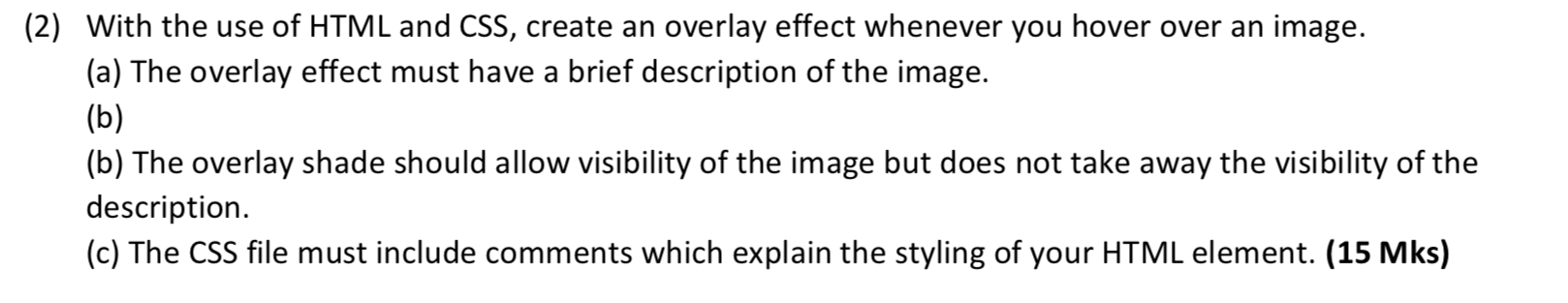 Solved (2) With the use of HTML and CSS, create an overlay | Chegg.com