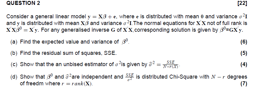 Solved QUESTION 2 [22] Consider a general linear model y = | Chegg.com