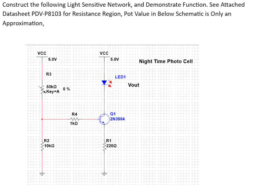 Solved Construct the following Light Sensitive Network, and | Chegg.com
