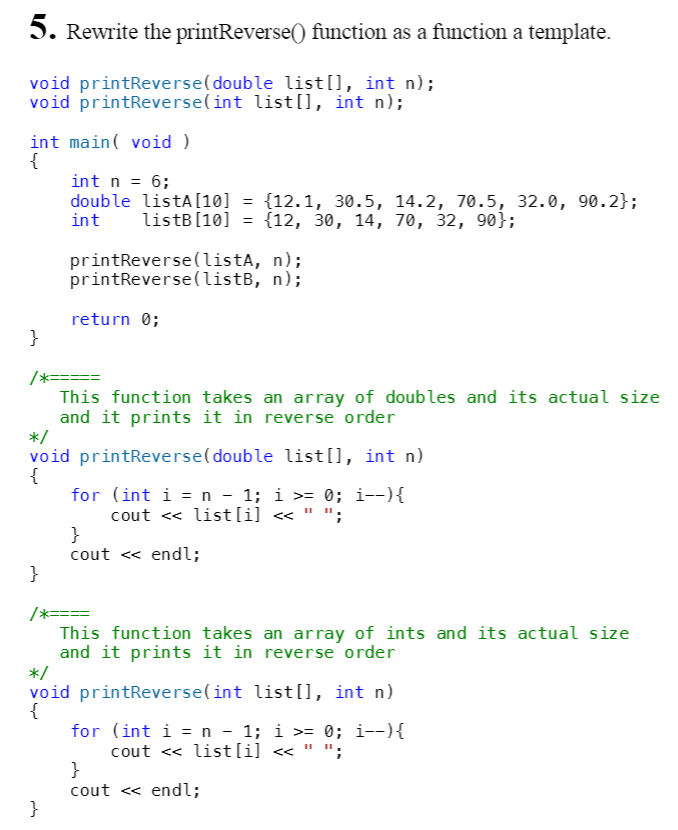 Solved 5. Rewrite the printReverse() function as a function | Chegg.com