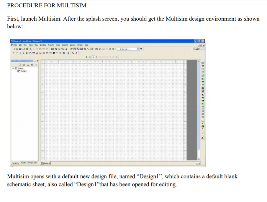 PROCEDURE FOR MULTISIM: First, launch Multisim. After | Chegg.com