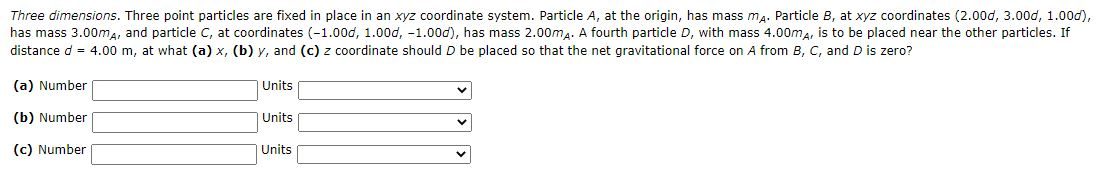 Solved Three dimensions. Three point particles are fixed in | Chegg.com