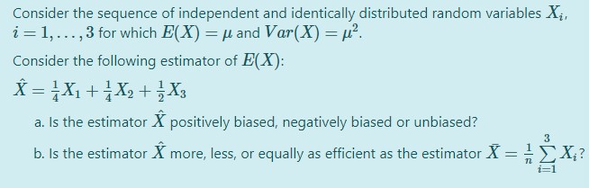 Solved Consider the sequence of independent and identically | Chegg.com