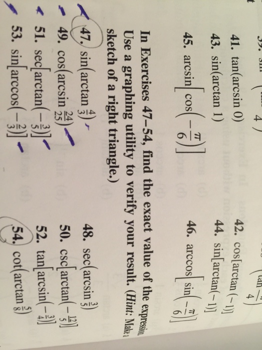 Solved 41. tan(arcsin 0) 43. sin(arctan 1) 42. cos[arctan(-I | Chegg.com
