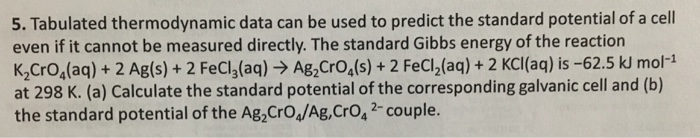 Solved 5. Tabulated thermodynamic data can be used to | Chegg.com
