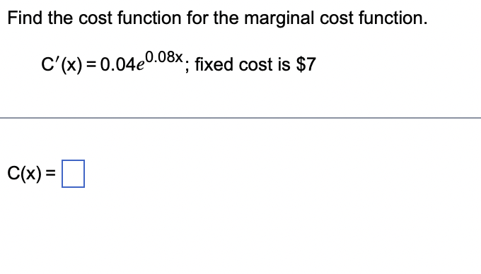 Solved Find the cost function for the marginal cost | Chegg.com