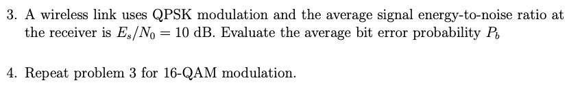 Solved 3. A wireless link uses QPSK modulation and the | Chegg.com