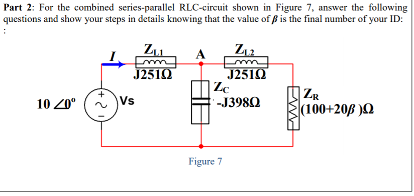 Solved Part 2: For the combined series-parallel RLC-circuit | Chegg.com