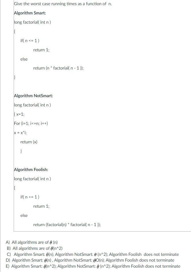 Solved Give the worst case running times as a function of n. | Chegg.com