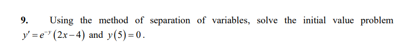 Solved Using the method of ﻿separation of ﻿variables, solve | Chegg.com