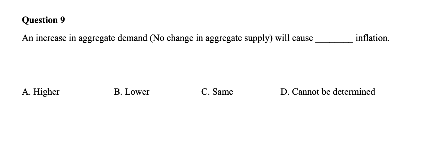 Solved Question 9 An Increase In Aggregate Demand No Change Chegg