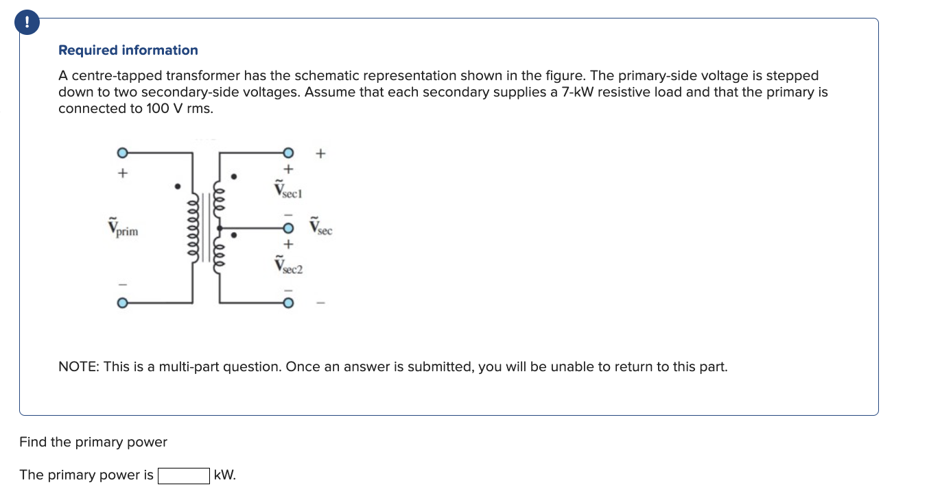 Solved Required information A centre-tapped transformer has | Chegg.com