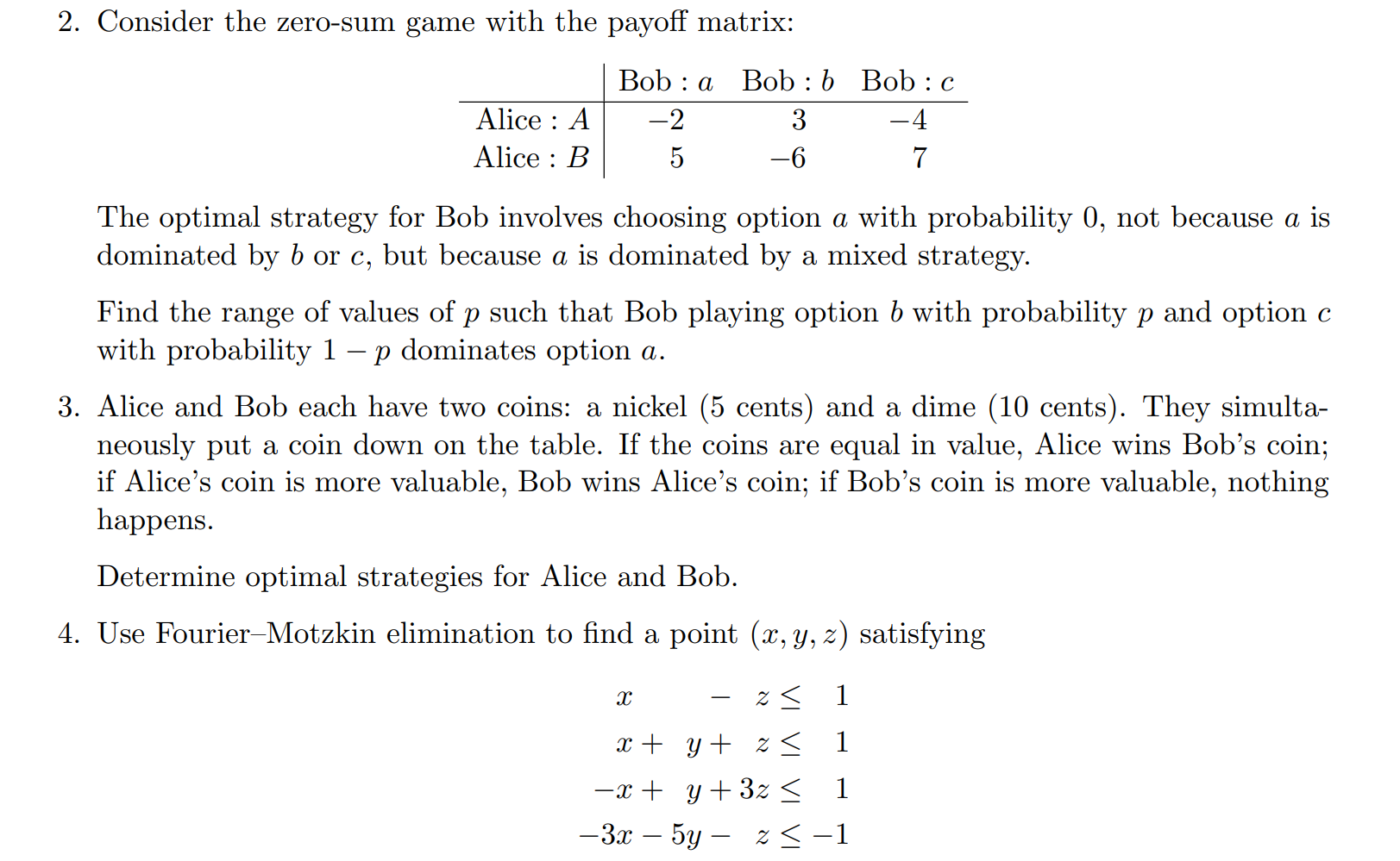 2. Consider the zero-sum game with the payoff matrix: | Chegg.com