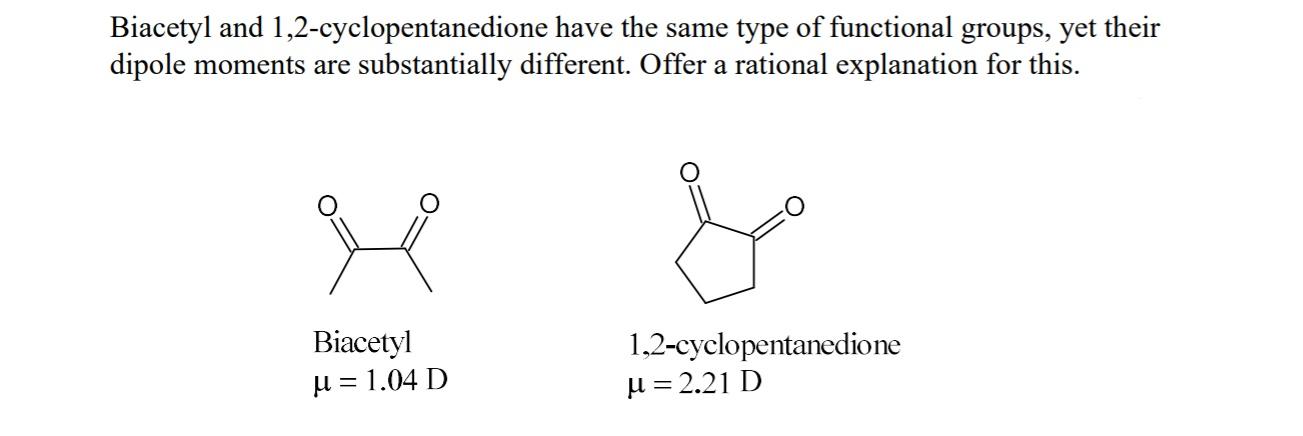 Solved Biacetyl and 1,2-cyclopentanedione have the same type | Chegg.com