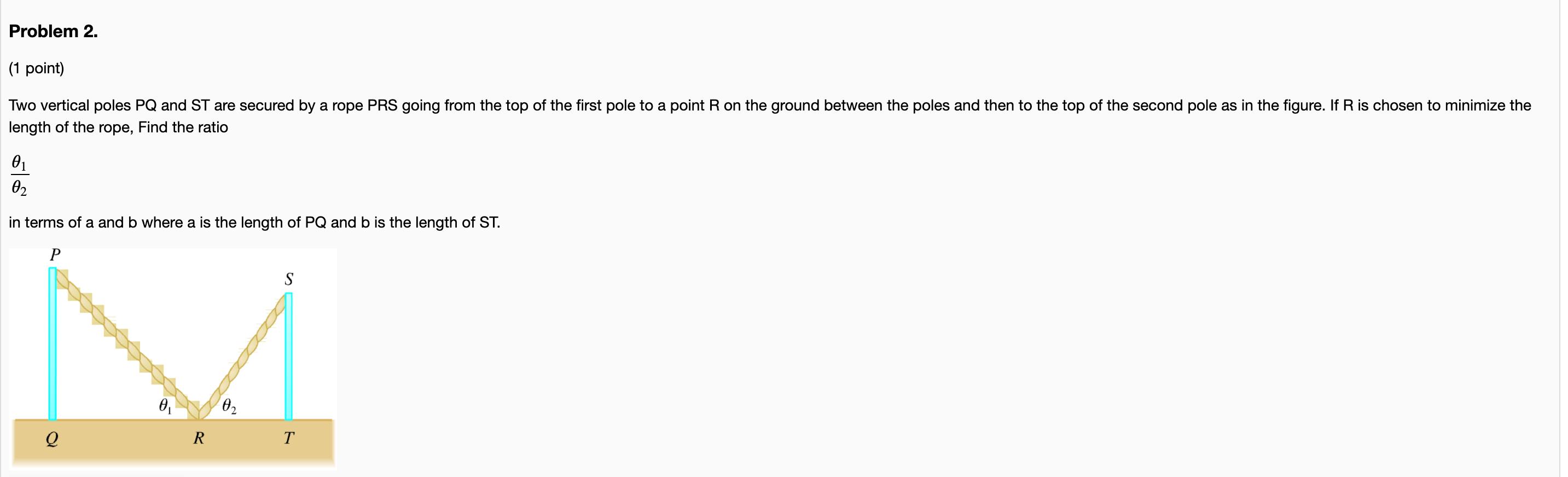 Solved Problem 2. (1 point) Two vertical poles PQ and ST are | Chegg.com