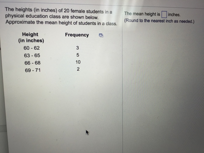 Solved The heights (in inches) of 20 female students in a | Chegg.com