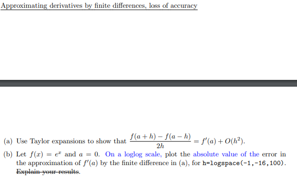 Solved Approximating derivatives by finite differences, loss | Chegg.com