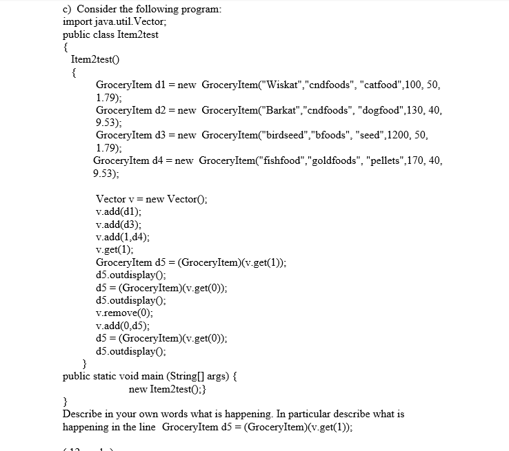 Solved c) Consider the following program: import | Chegg.com