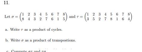 Let σ=(1824334257667185) and τ=(1325324758617684) a. | Chegg.com