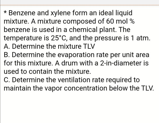 Solved * Benzene and xylene form an ideal liquid mixture. A | Chegg.com