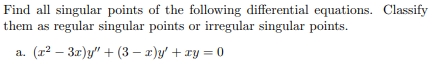Solved Find all singular points of the following | Chegg.com