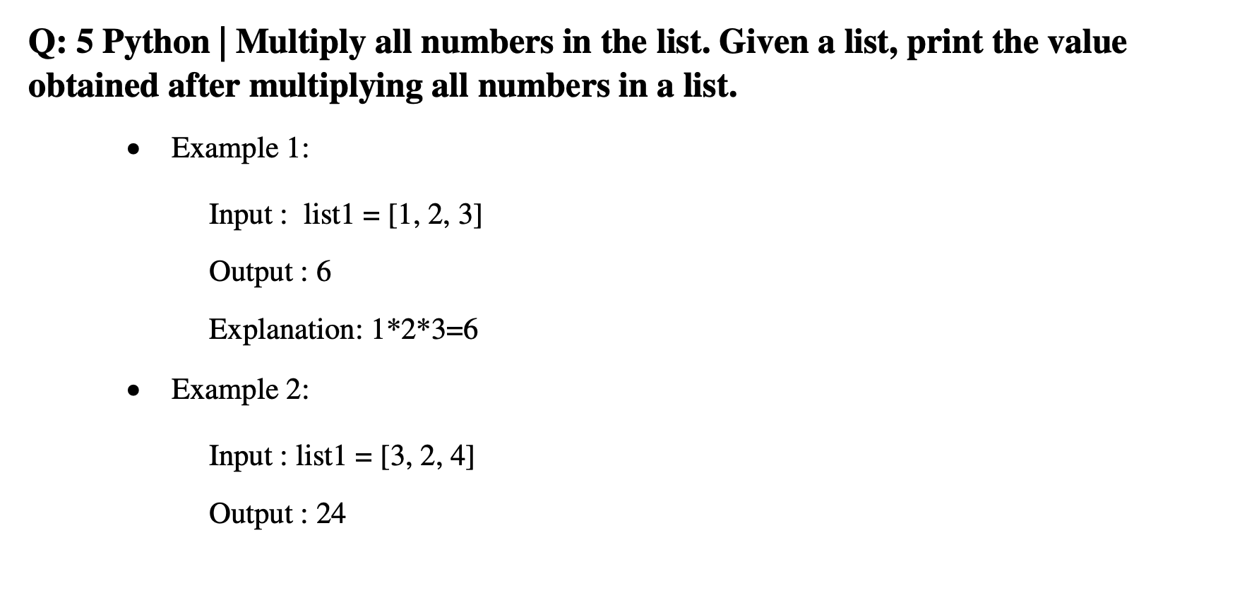 Solved Q 5 Python Multiply All Numbers In The List Given Chegg