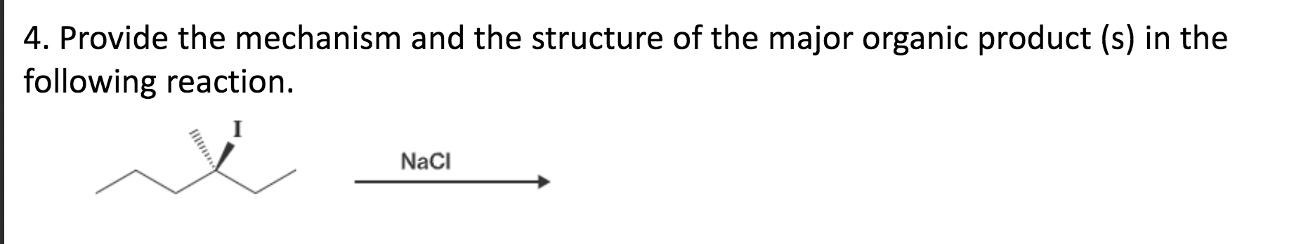 Solved 4. Provide the mechanism and the structure of the | Chegg.com