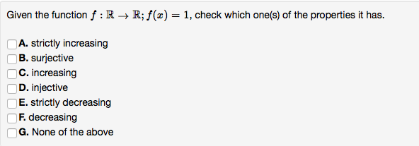 Solved Given the function f : {1} + {1}; f(x) = 1, check | Chegg.com