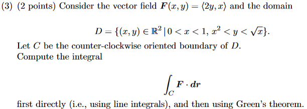 Solved (3) (2 points) Consider the vector field | Chegg.com