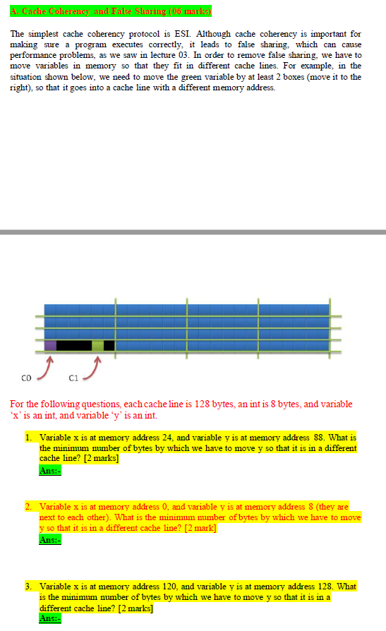 Solved A. Cache Coherency and False Sharing (06 inarks) The | Chegg.com