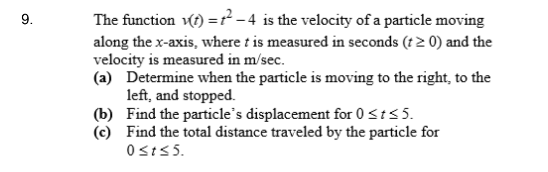 Solved The function v(t)=t2−4 is the velocity of a particle | Chegg.com