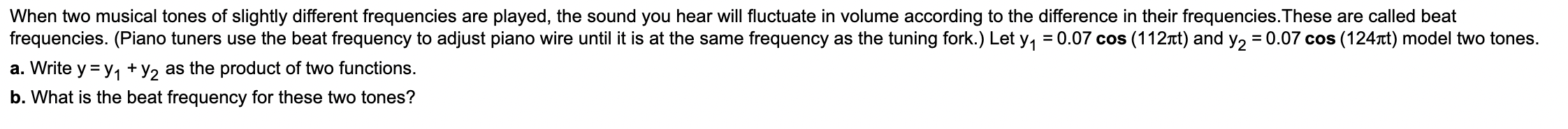 Solved When two musical tones of slightly different | Chegg.com