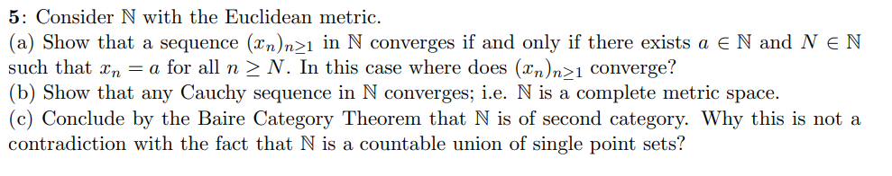Solved 5: Consider N ﻿with the Euclidean metric.(a) ﻿Show | Chegg.com