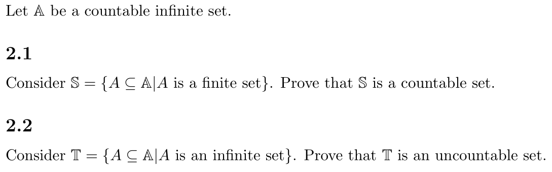 Solved Let A be a countable infinite set. 2.1 Consider S = | Chegg.com