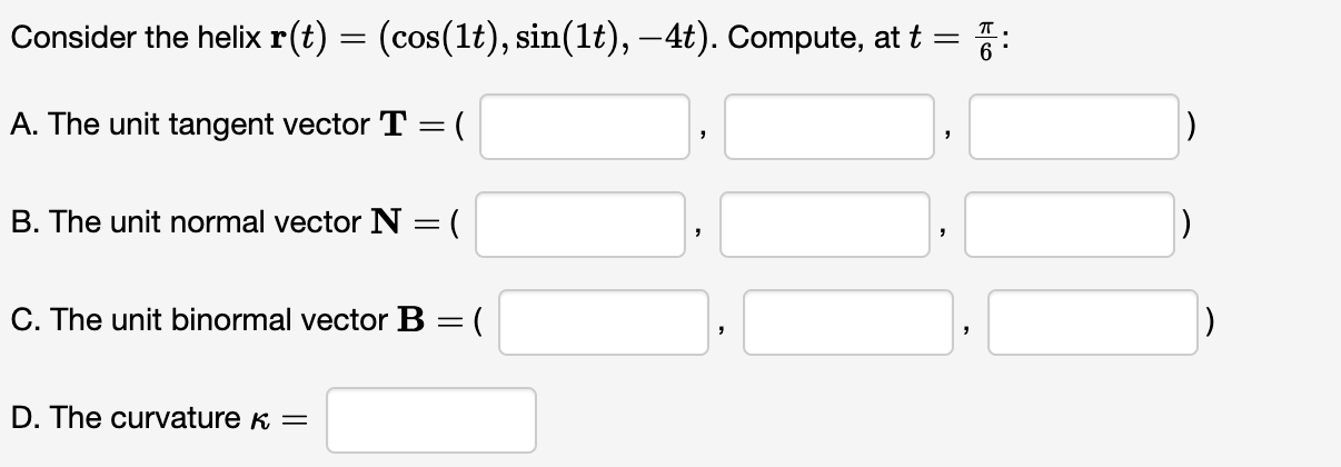 Solved Consider the helix r(t)=(cos(1t),sin(1t),−4t). | Chegg.com