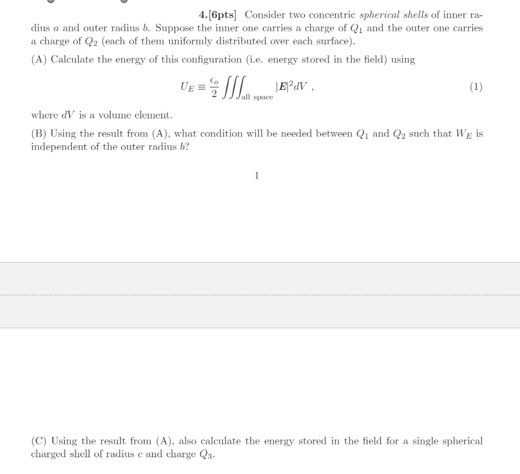 Solved 4.[6pts] Consider two concentric spherical shells of | Chegg.com