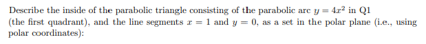 Describe the inside of the parabolic triangle | Chegg.com