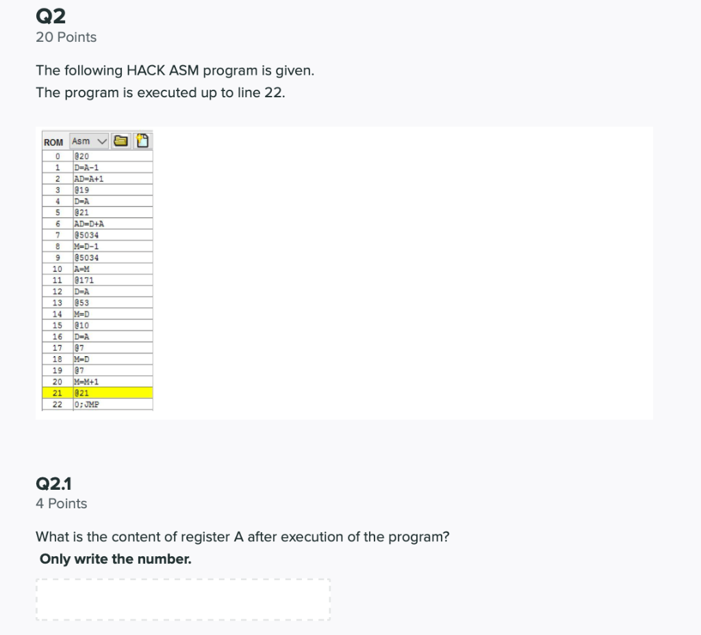 Solved Q2 20 Points The following HACK ASM program is given. | Chegg.com