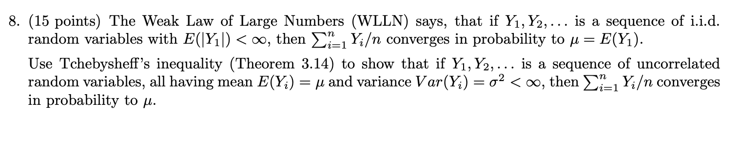 Solved 8. (15 points) The Weak Law of Large Numbers (WLLN) | Chegg.com