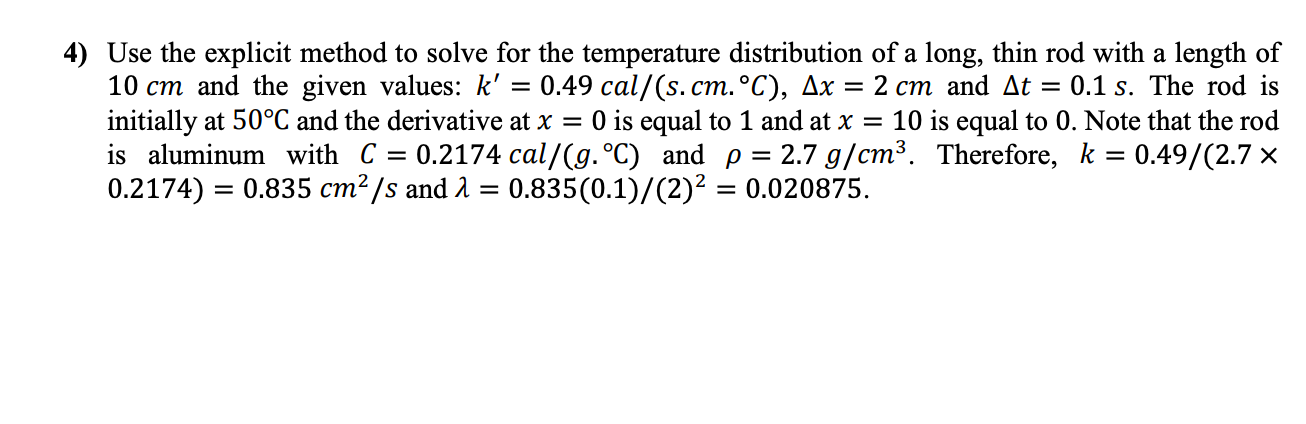 4) Use the explicit method to solve for the | Chegg.com 4) Use the explicit method to solve for the | Chegg.com