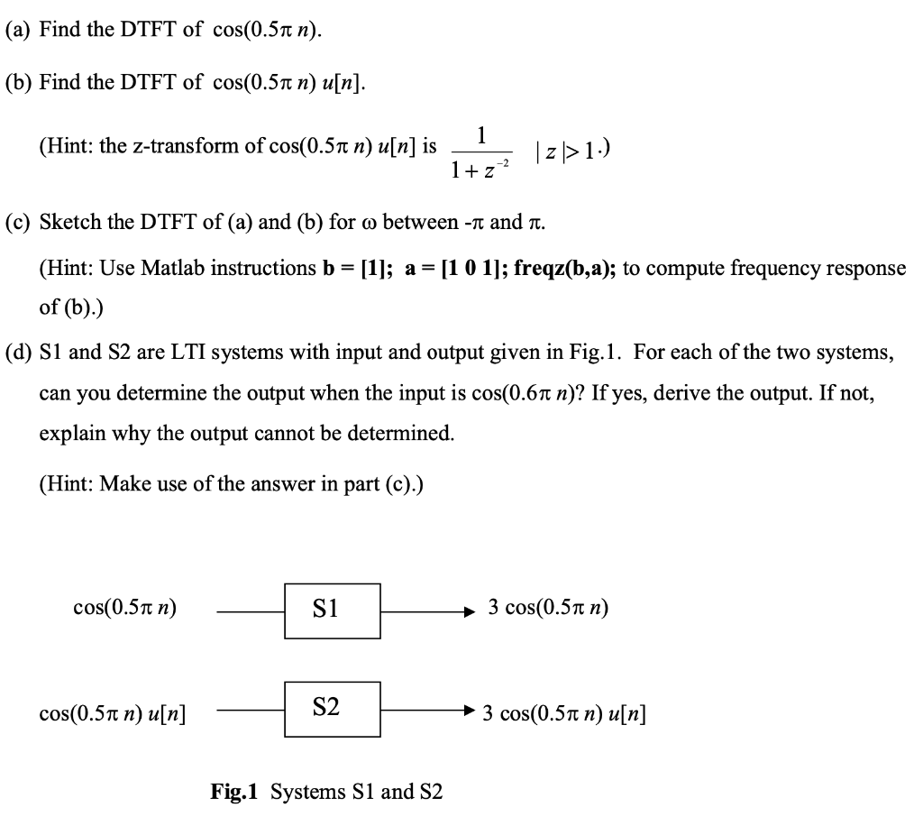 Solved (a) Find the DTFT of cos(0.51 n). (b) Find the DTFT | Chegg.com