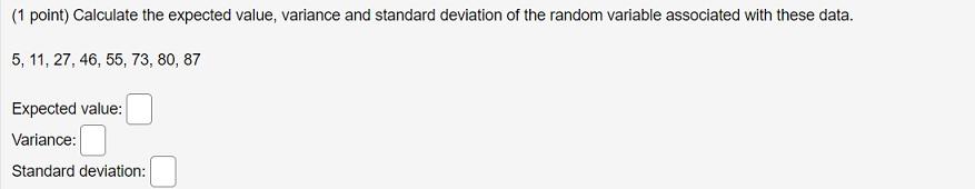Solved Calculate the expected value, variance and standard | Chegg.com